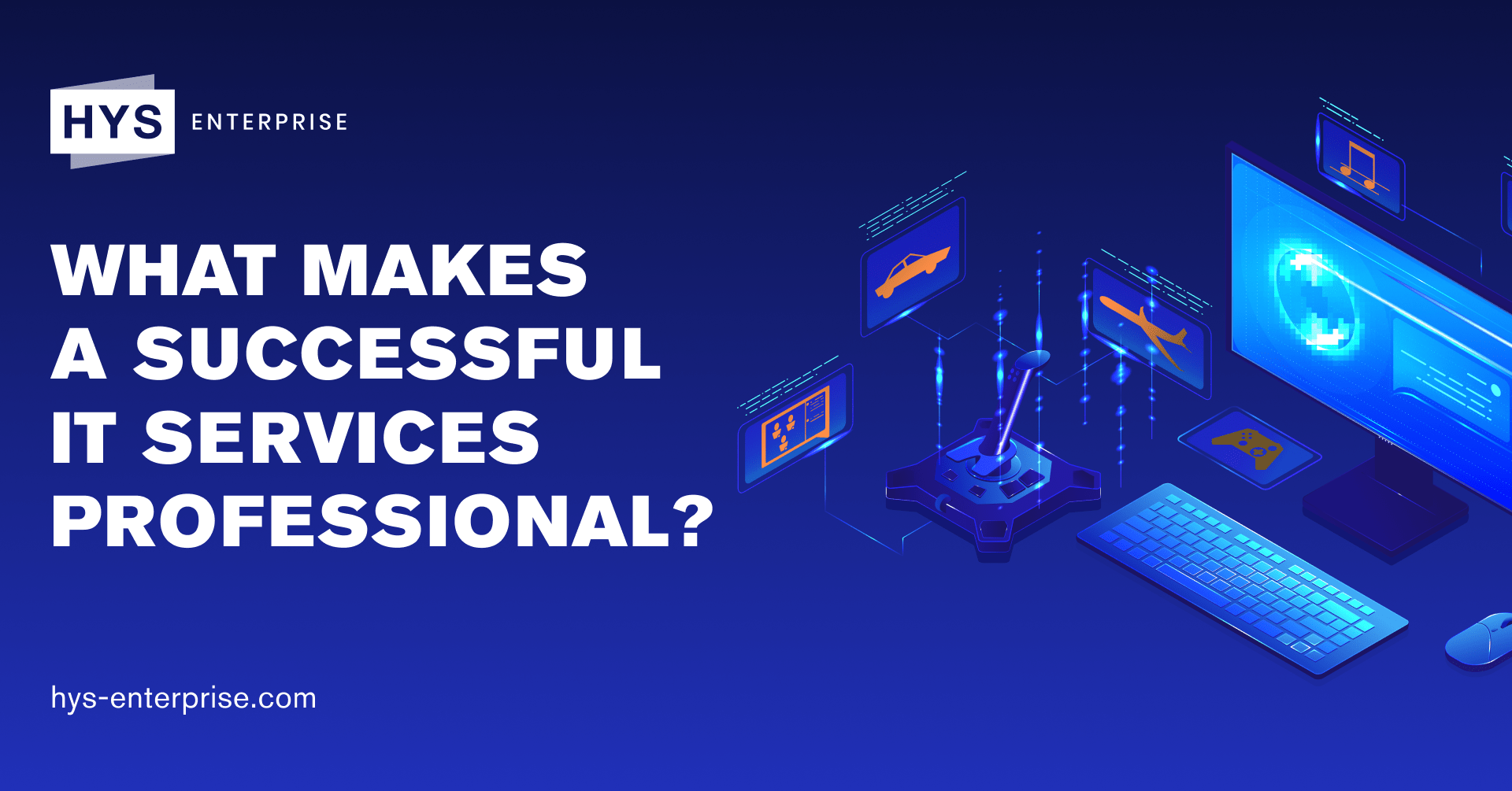 What Makes a Successful IT Services Professional?