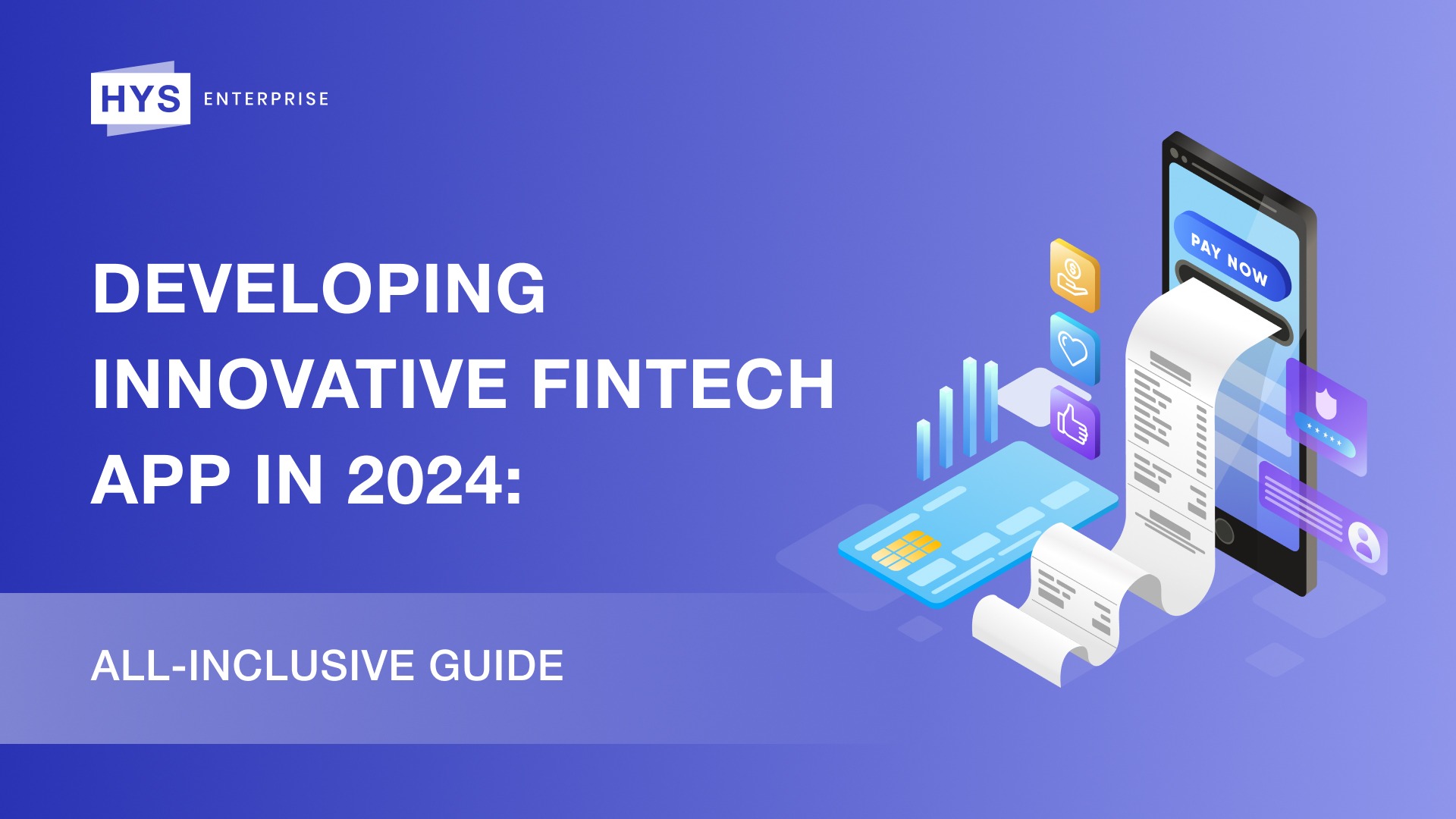 Developing Innovative FinTech App in 2024: All-inclusive Guide