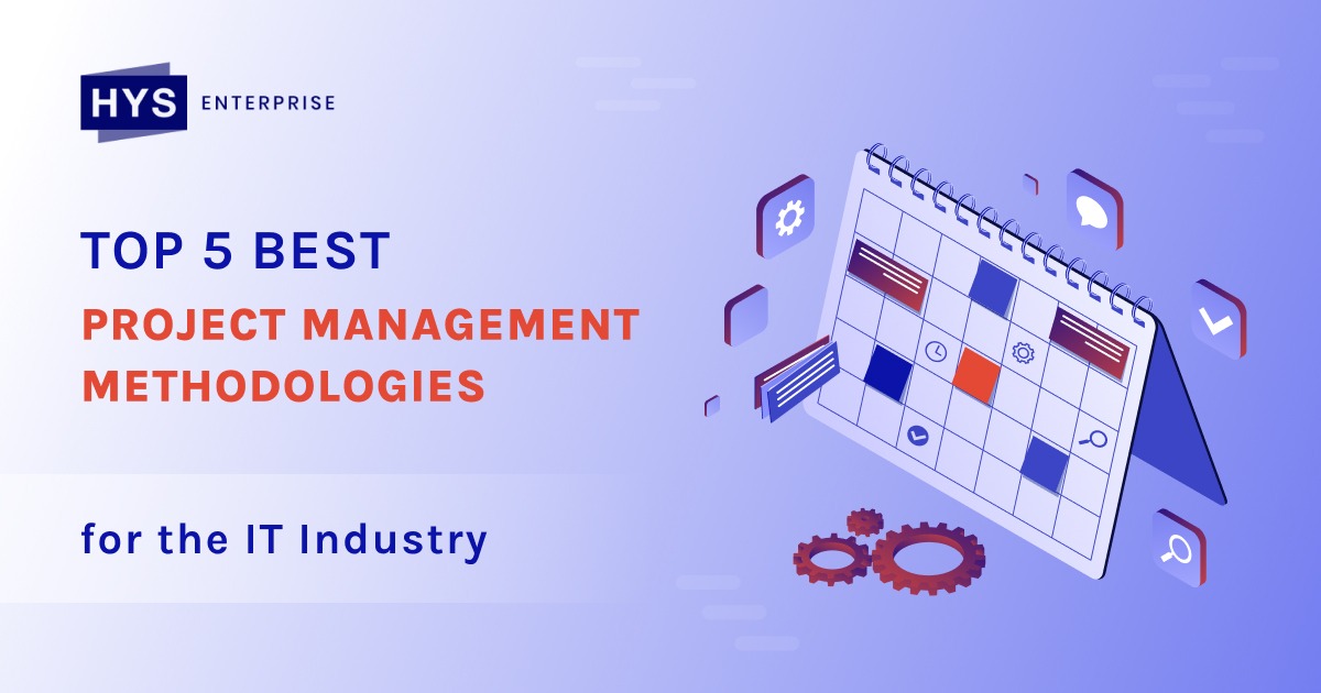 Top 5 Best Project Management Methodologies for the IT Industry